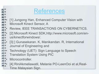 Conversion of sign language to speech using kinect | PPT