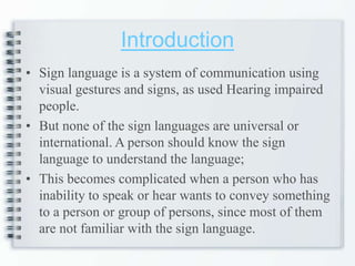 Conversion of sign language to speech using kinect | PPT