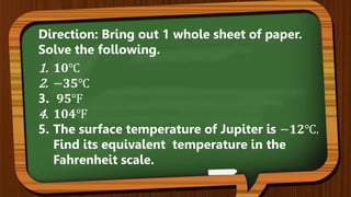 Conversion of Temperature (Degrees to Celsius and Celsius to Degree).pptx