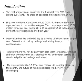 Conversion of Underground Mine to Open Cast Mine | PPTX
