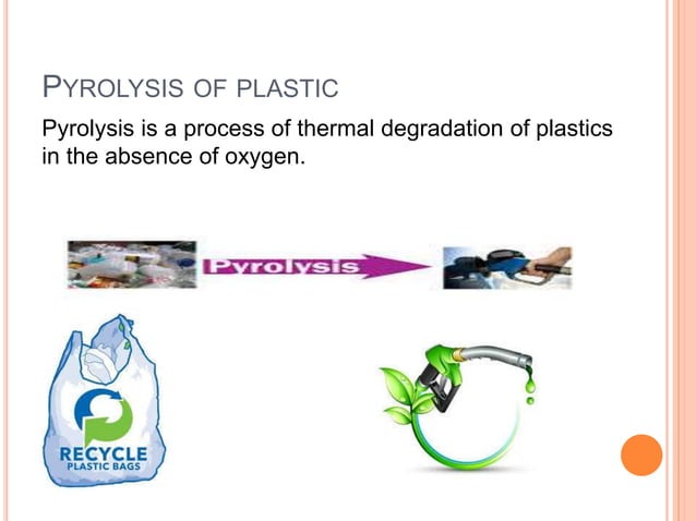 Conversion of waste plastic into fuel | PPTX | Chemistry | Science