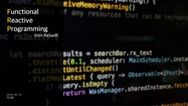 Functional Reactive Programming With Rxswift