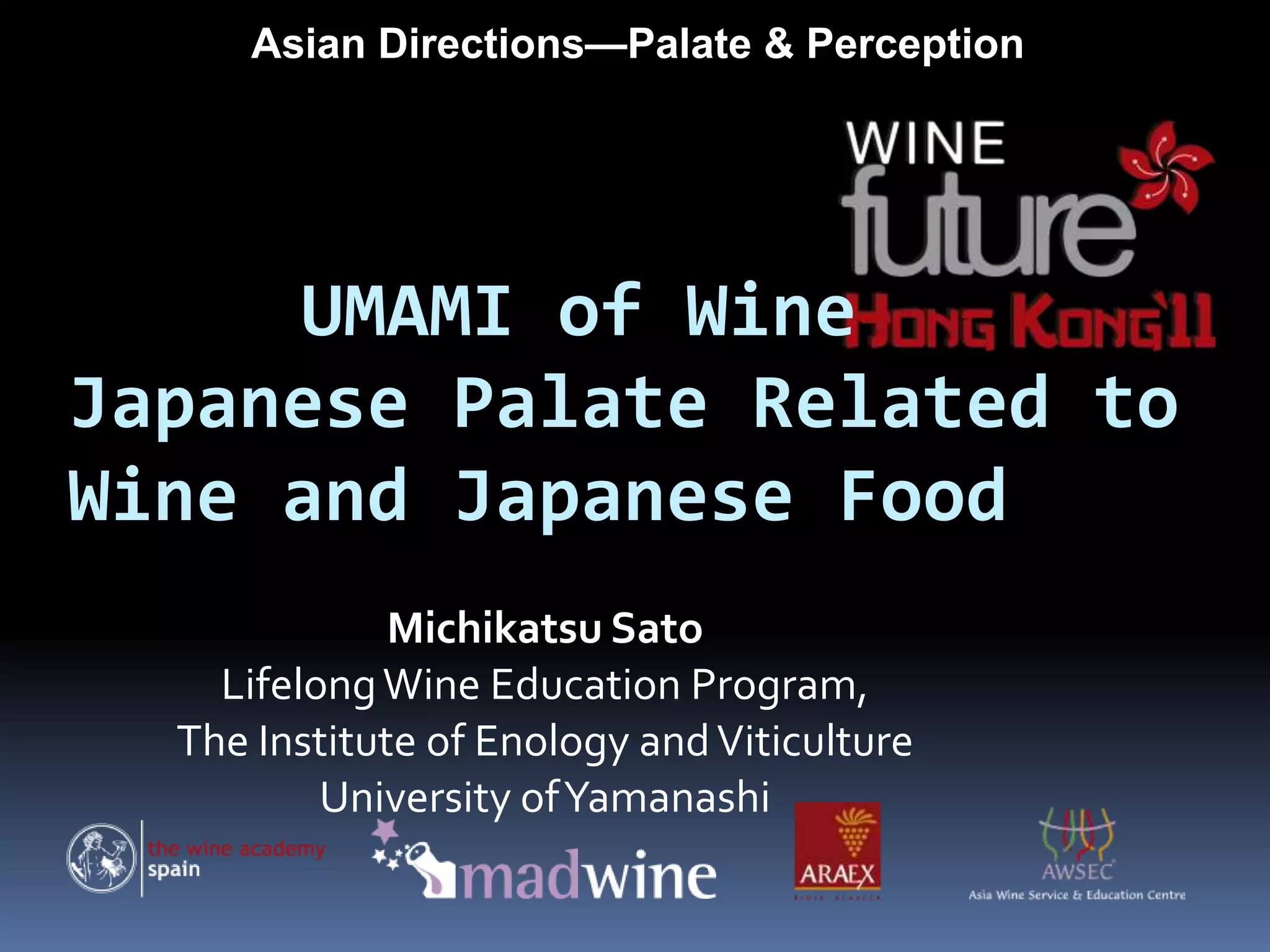 Umami of Wine: Japanese Palate and the appreciation of Food and Wine ...