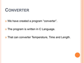 Converter - C- Language Program | PPTX
