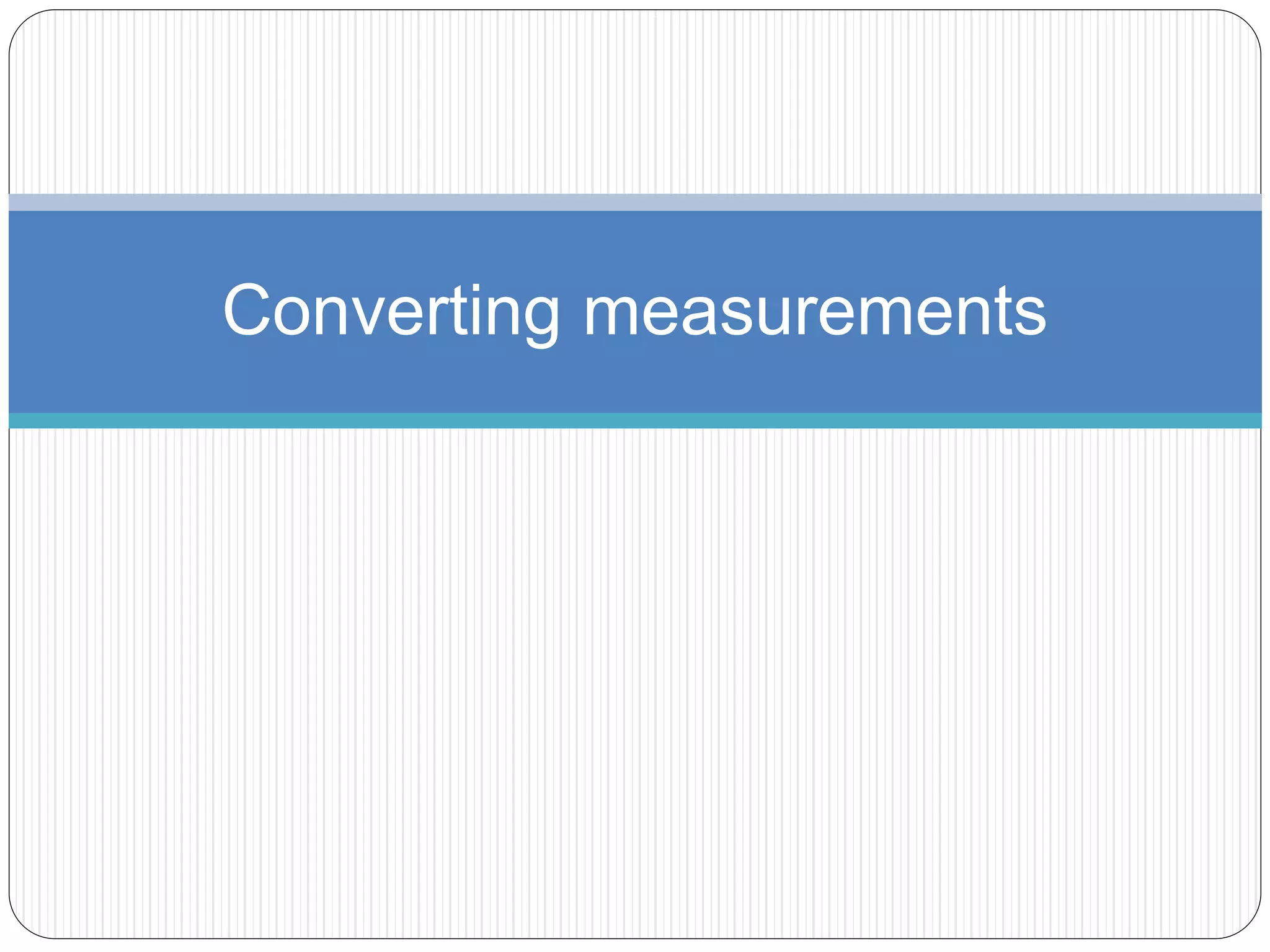 Converting-measurements.pptx