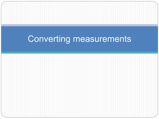 Converting-measurements.pptx
