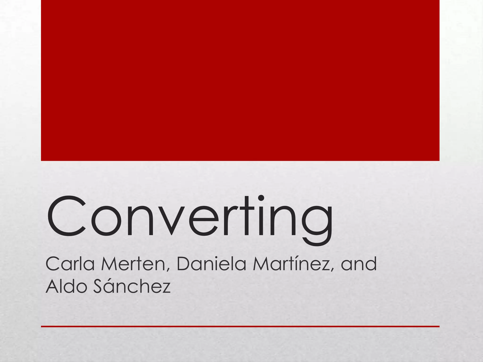 Converting carla, dani and aldo | PPT