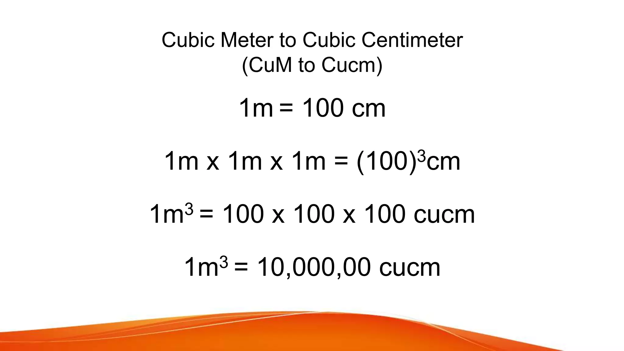 Converting cubic centimeter to cubic meter and vise versa | PPTX