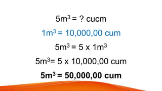 Converting cubic centimeter to cubic meter and vise versa | PPTX