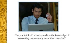Converting Currencies.pptx