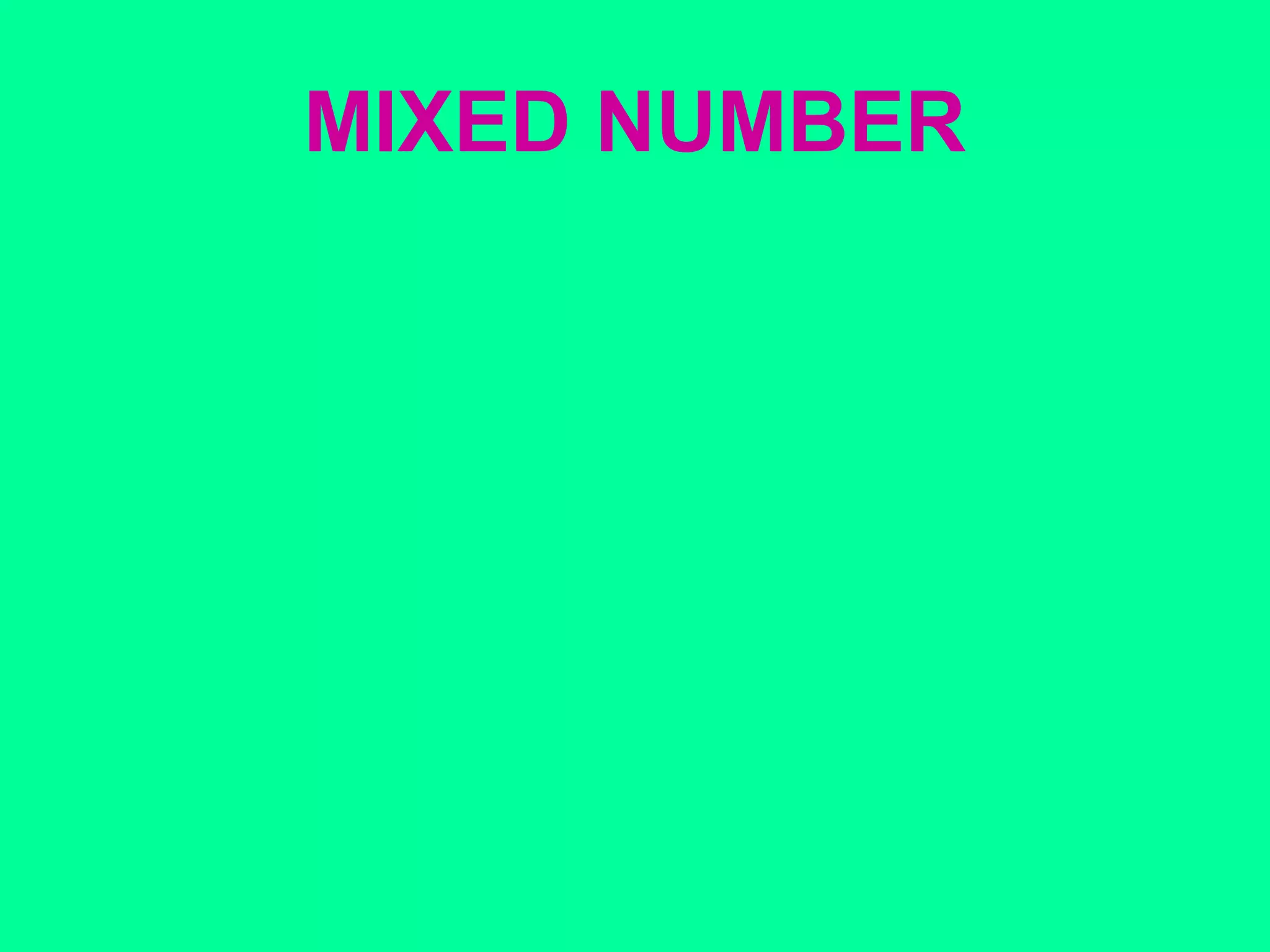 Converting fractions improper to mixed numbers | PPT