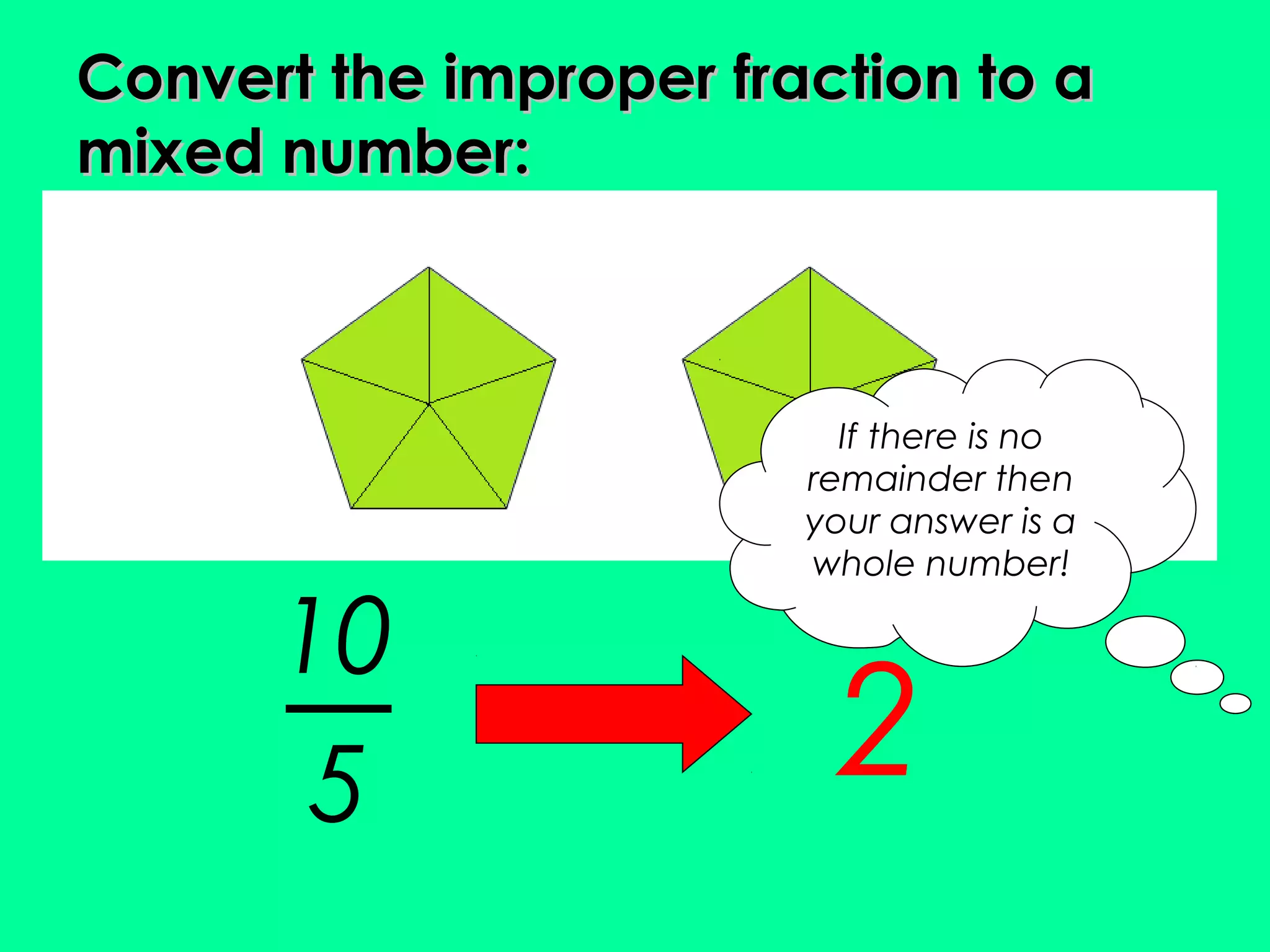 Converting fractions improper to mixed numbers | PPT