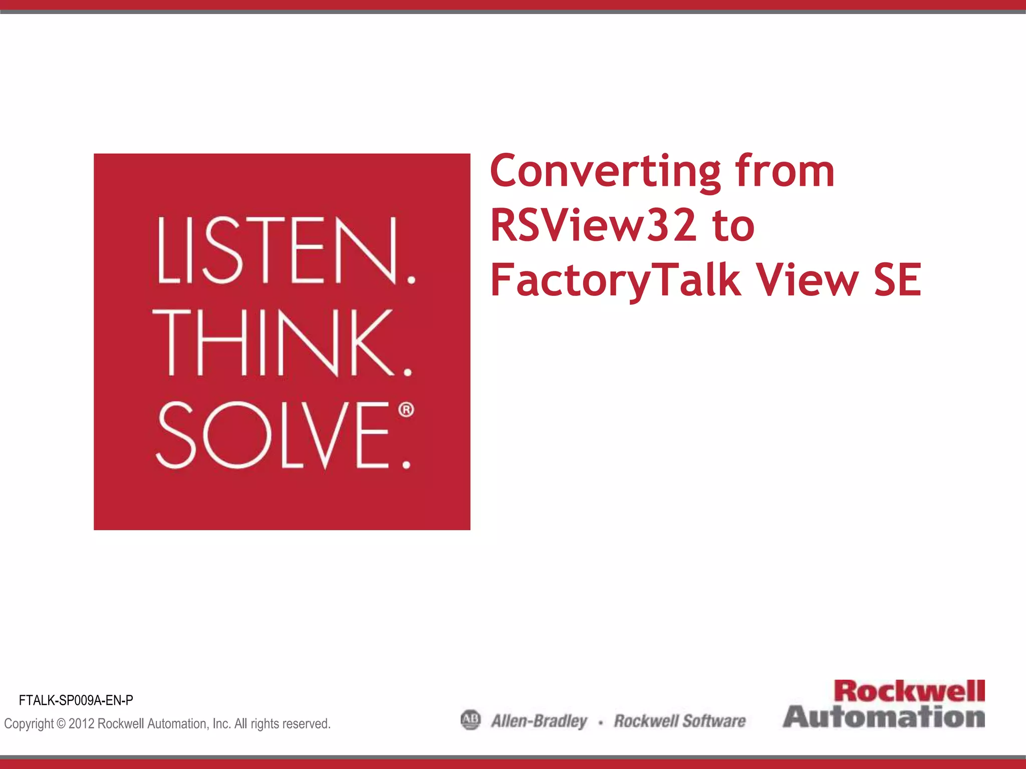 Converting from RSView32 to FactoryTalk View SE.ppt