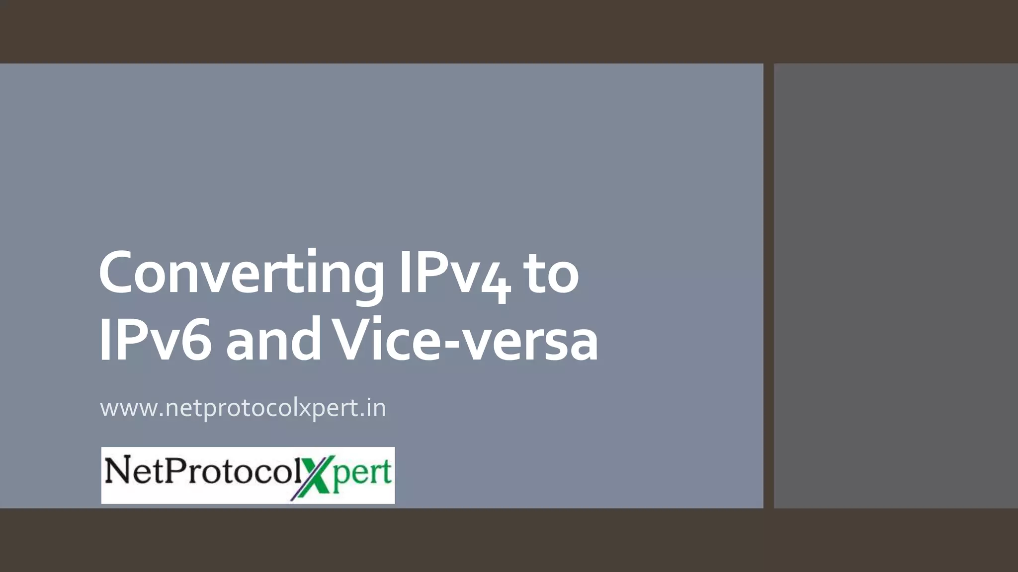 Converting ipv4 to ipv6 and vice versa | PPTX
