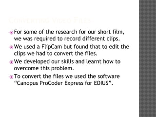 Converting video clips for edius | PPT