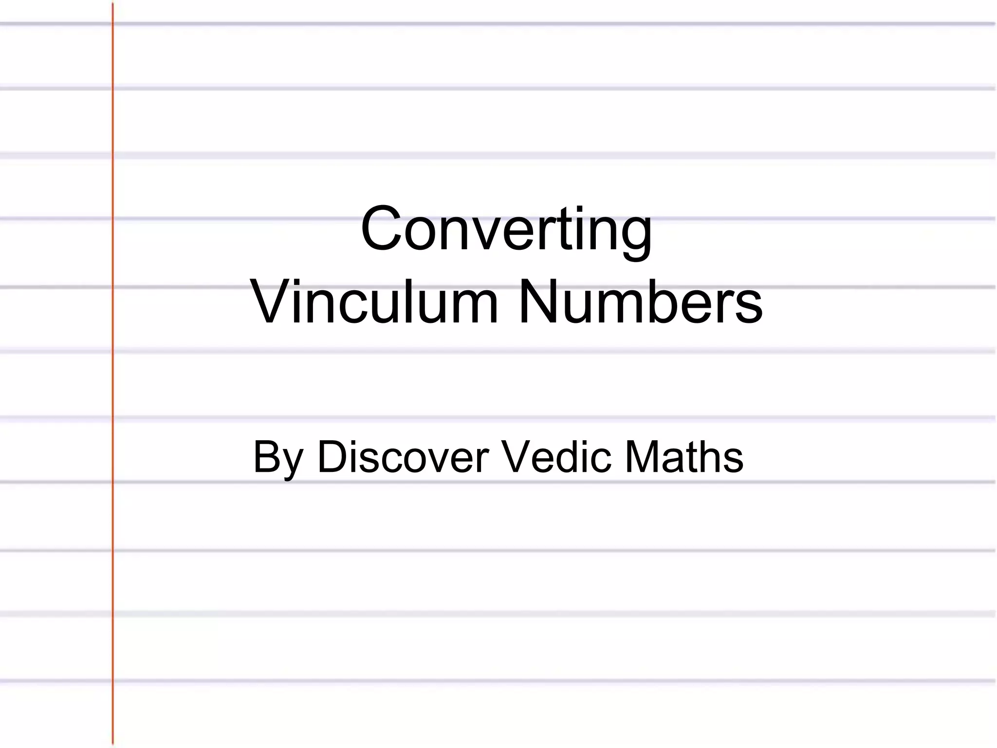 Converting vinculum numbers | PPTX