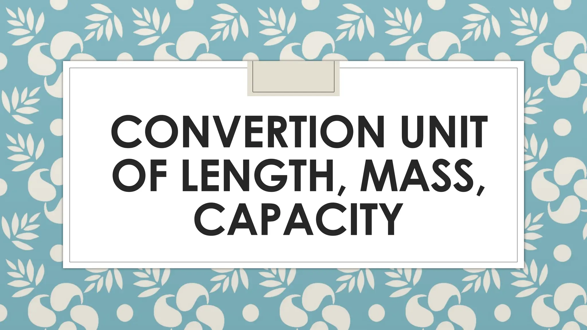 Mathmatics 4 CONVERTION TIME MEASURES.pptx