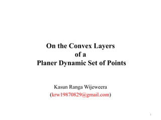 On the Convex Layers of a Planer Dynamic Set of Points | PPTX | 3-D ...