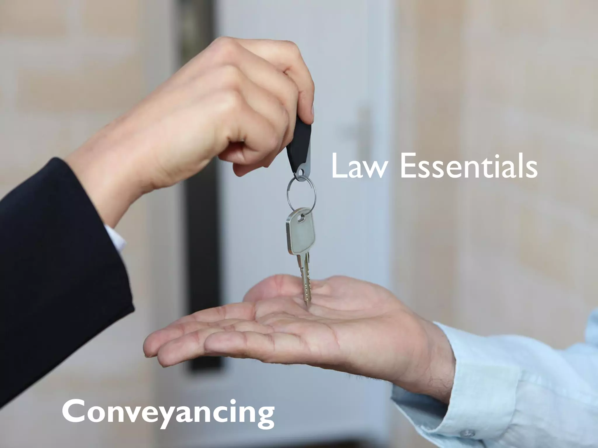 Conveyancing - Law Essentials | PPT | Free Download