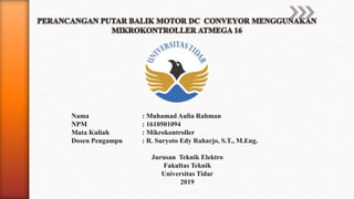 PERANCANGAN PUTAR BALIK MOTOR DC CONVEYOR MENGGUNAKAN MIKROKONTROLLER ...