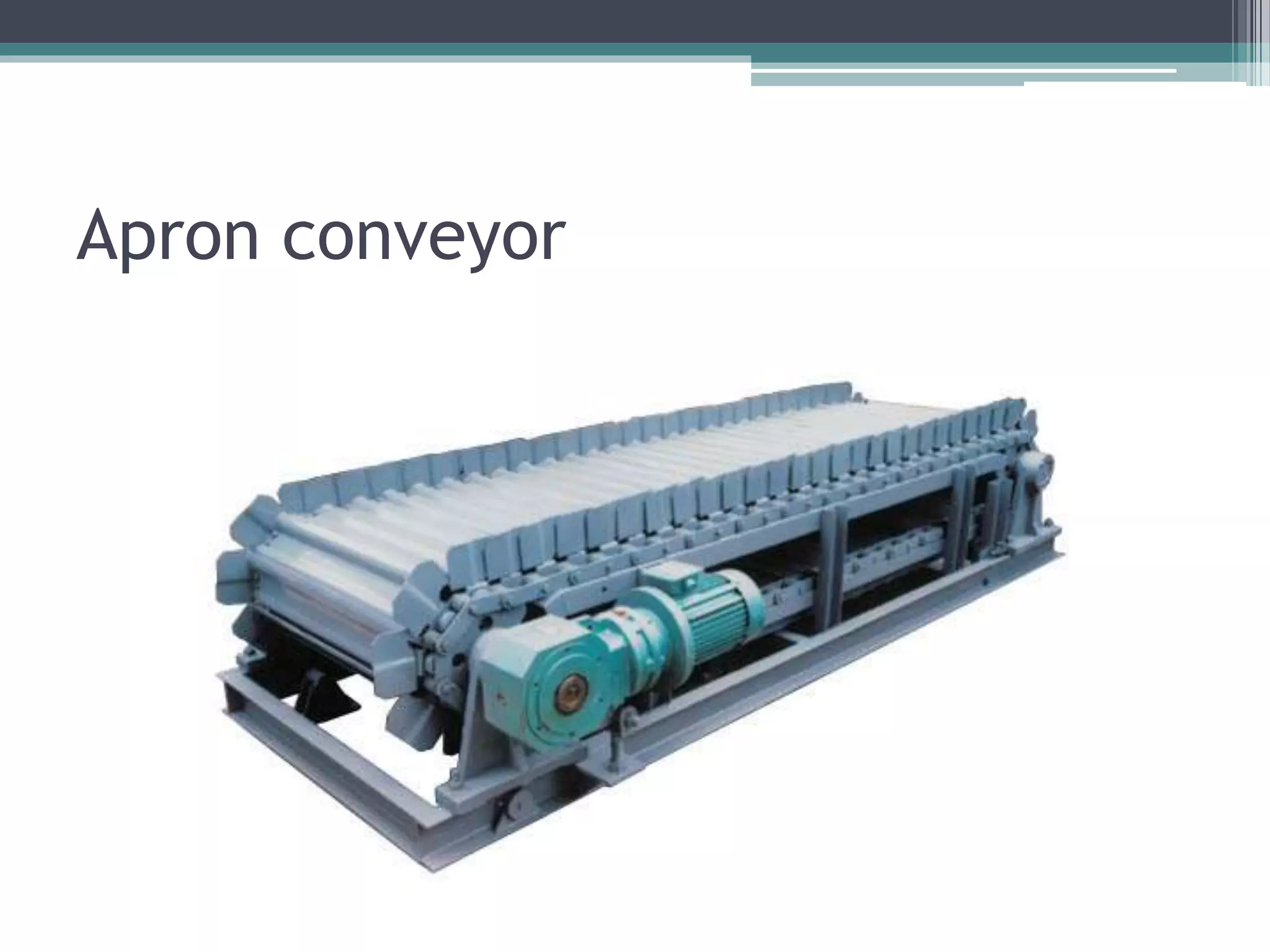 Conveyors and types | PPTX