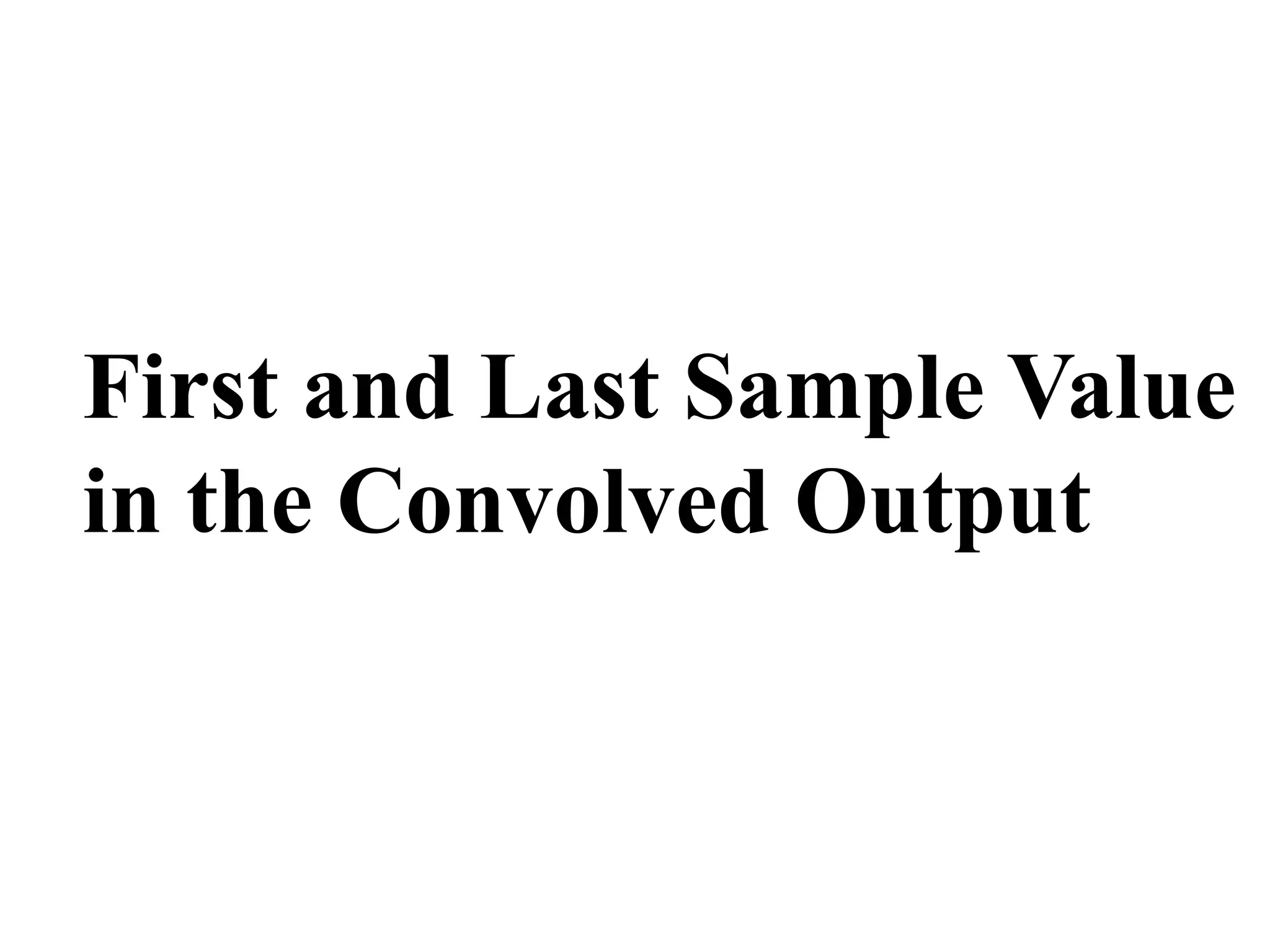 Convolution Discrete And Continuous Time Difference Equaion And System