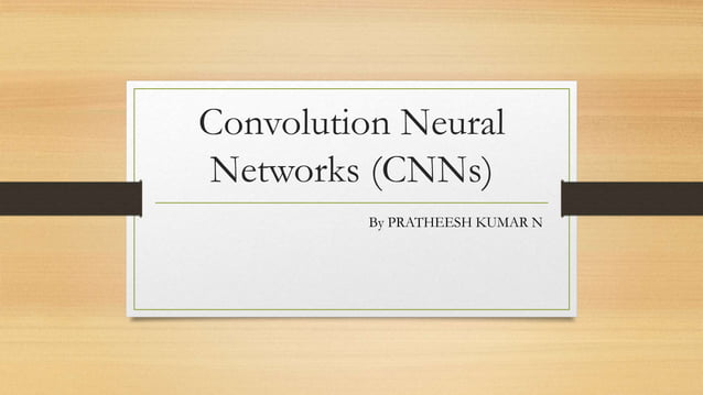 Powerpoint Convolution Neural Networks (CNNs) | PPTX