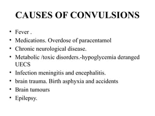 Convulsion in children at Our Lady of Lourdes Hospital.pptx
