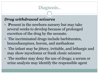 Convulsions in the neonate. Paediatricnursing.pptx
