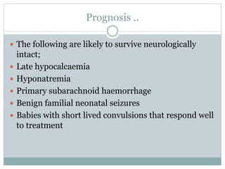 Convulsions in the neonate. Paediatricnursing.pptx