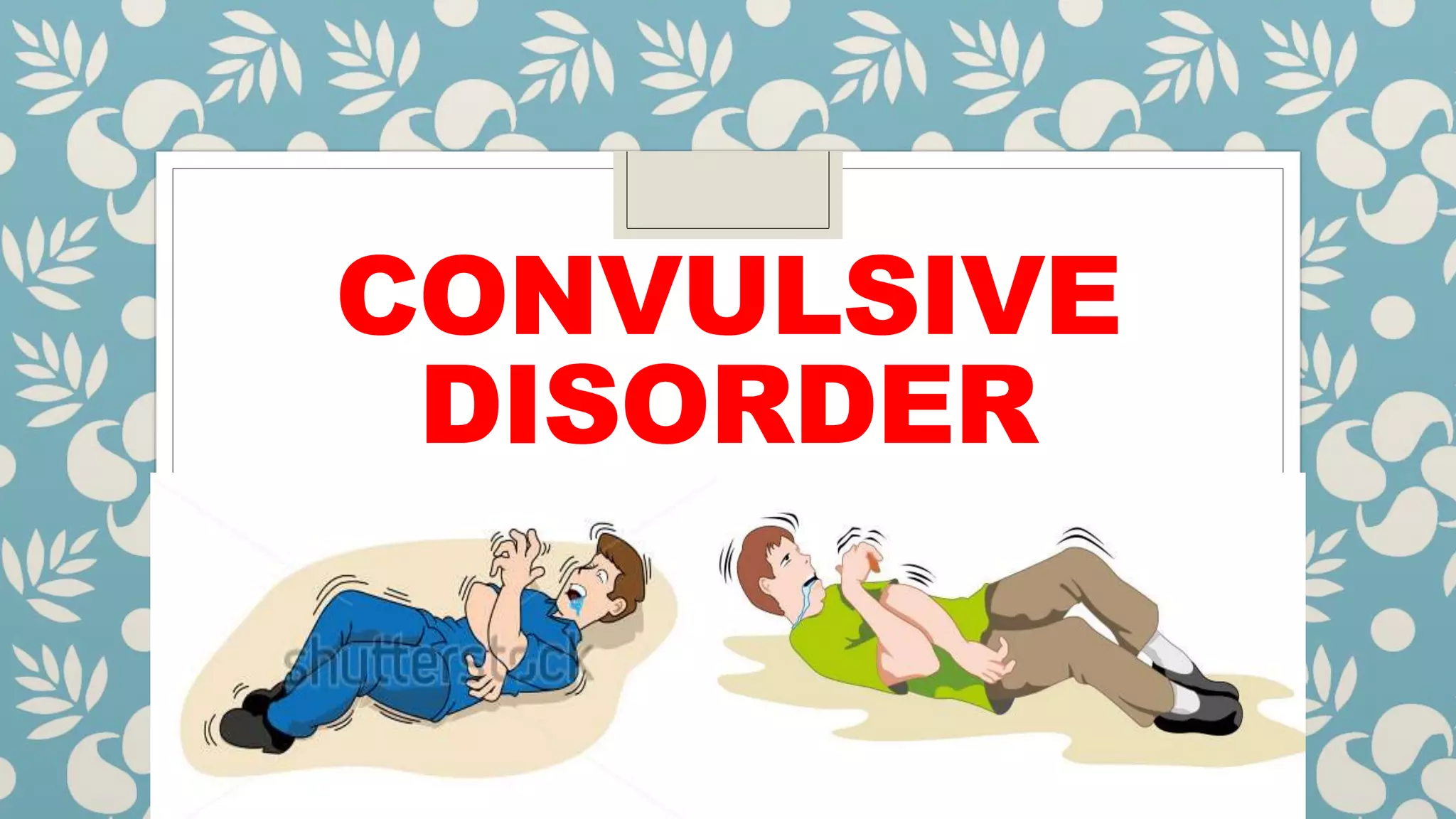 Convulsive disorder | PPTX
