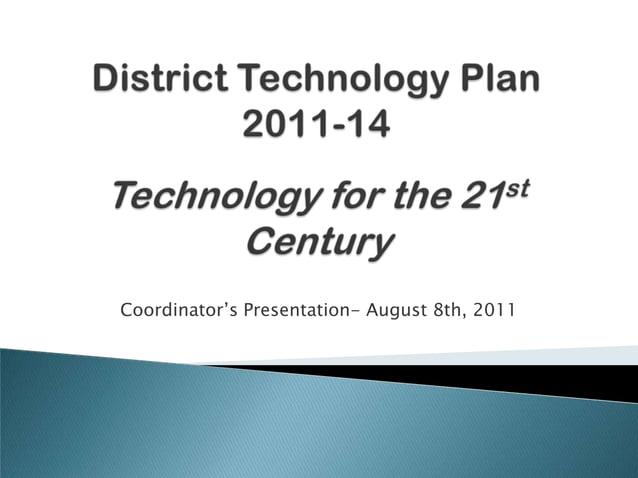 Coodinator's Technology Plan Presentation | PPTX