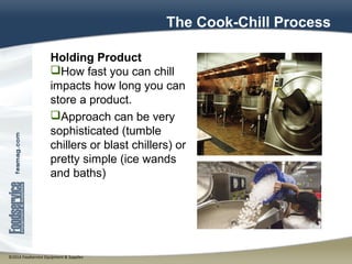 Cook-Chill Equipment Applications and Best Practices | PPT