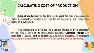 Cookery - Module 6 -Calculating Cost of Production.pptx