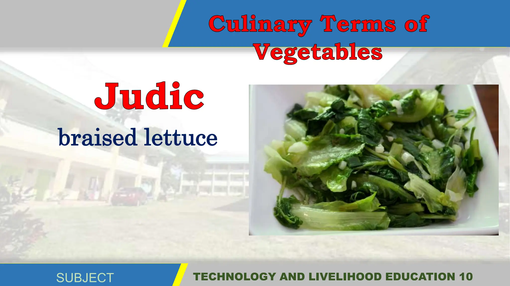 Cookery 10 2nd quarter LESSON 3 Vegetable Terms in culinary.pptx