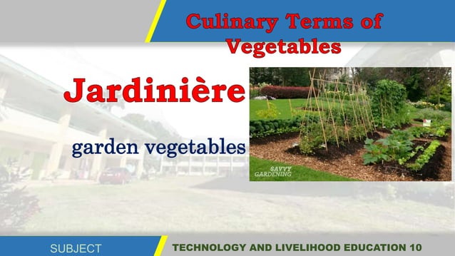 Cookery 10 2nd quarter LESSON 3 Vegetable Terms in culinary.pptx ...