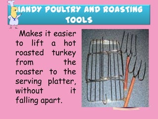 Handy Poultry And Roasting Tools