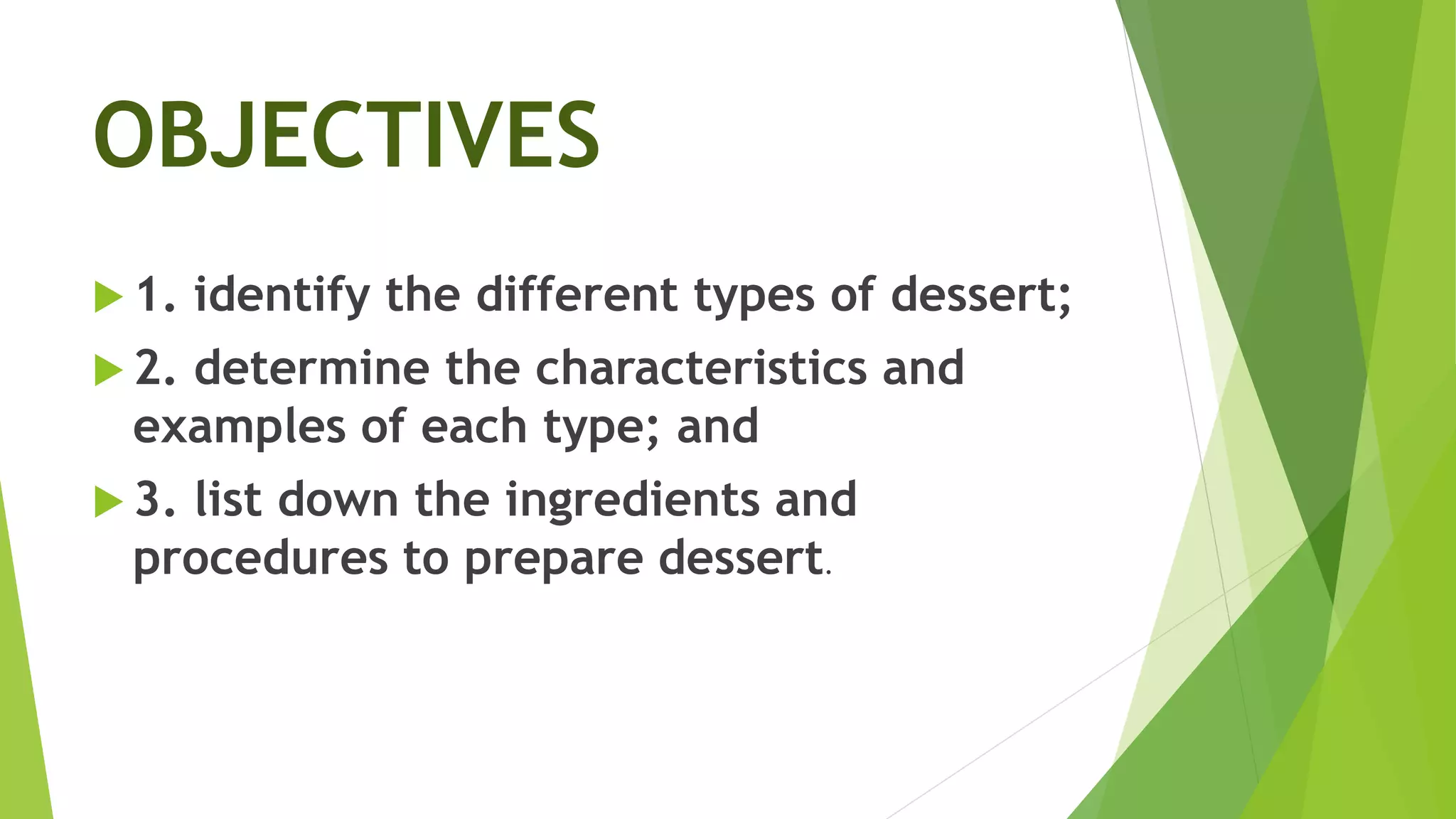 COOKERY 9-DESSERT CLASSIFICATION PPT.pptx