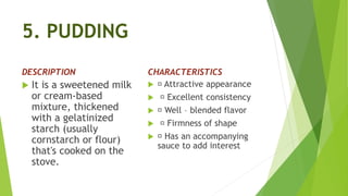 COOKERY 9-DESSERT CLASSIFICATION PPT.pptx
