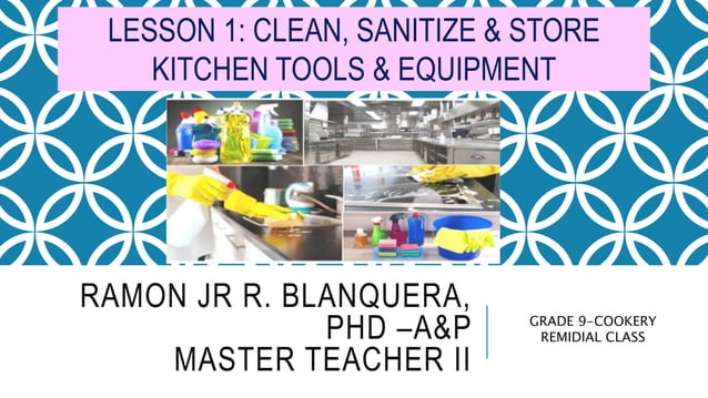 COOKERY 9 WEEK 1 CLEAN SANITIZE AND STORE KITCHEN TOOLS AND EQUIPMENT.pdf