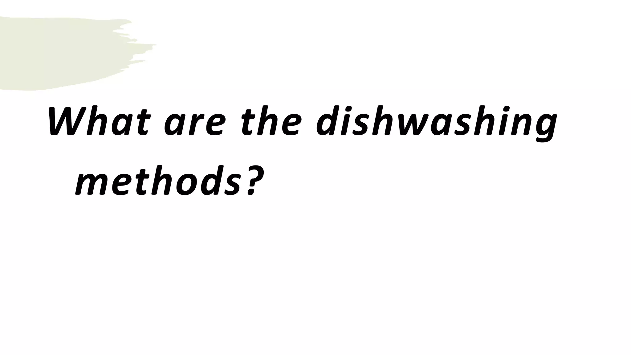 Cookery lesson 5 dishwashing method.pptx