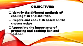 Cook Fish and Shellfish12345678910111111111 | PPTX