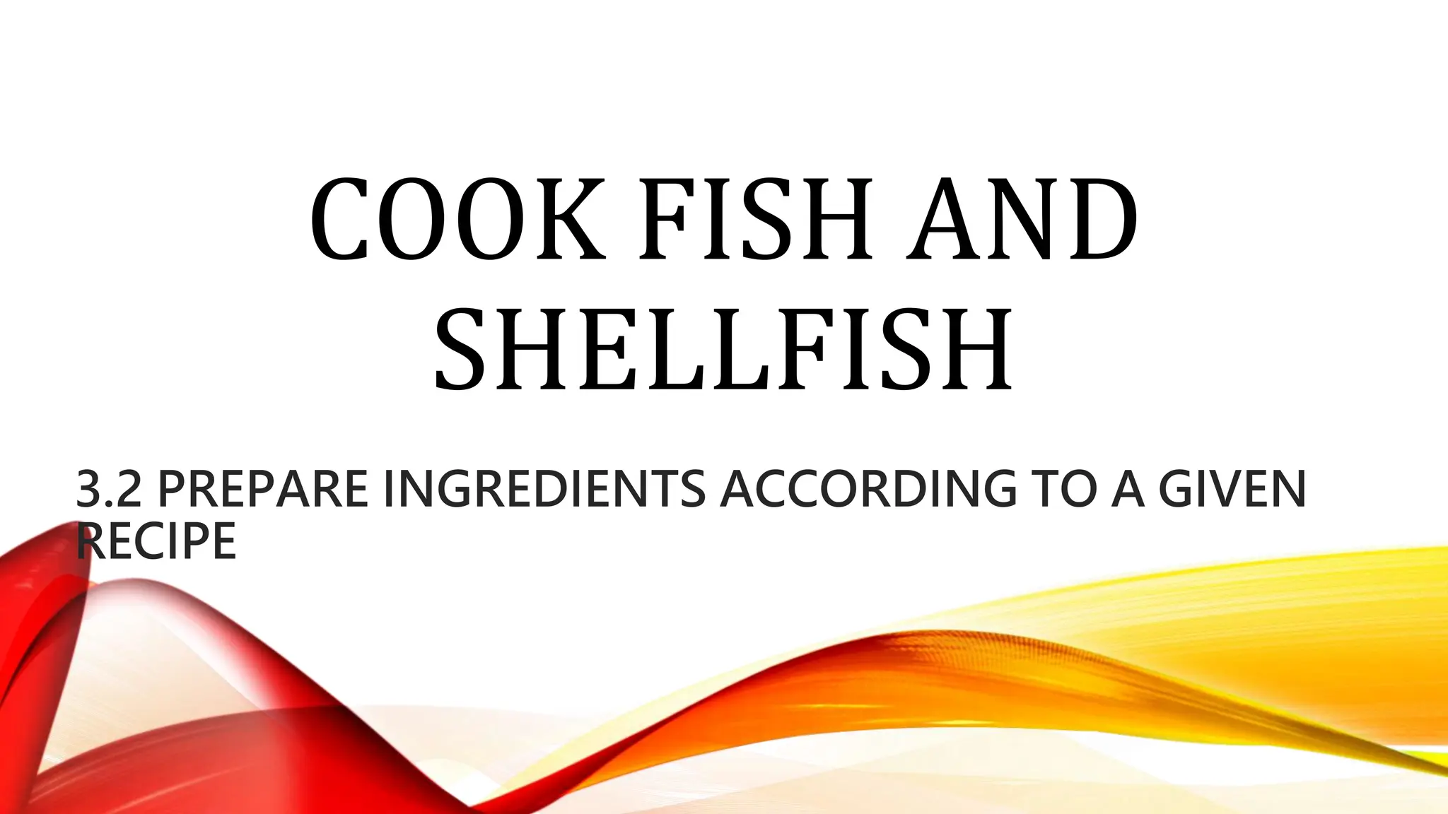 Cook_Fish_and_Shellfish PowerPoint .pptx
