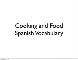 Cooking and Food Spanish Vocabulary | PDF