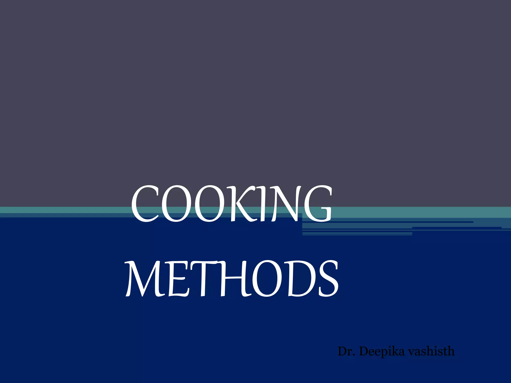 Cooking methods | PPTX