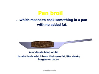 Different Cooking methods by amedeo vallati | PPT | Free Download