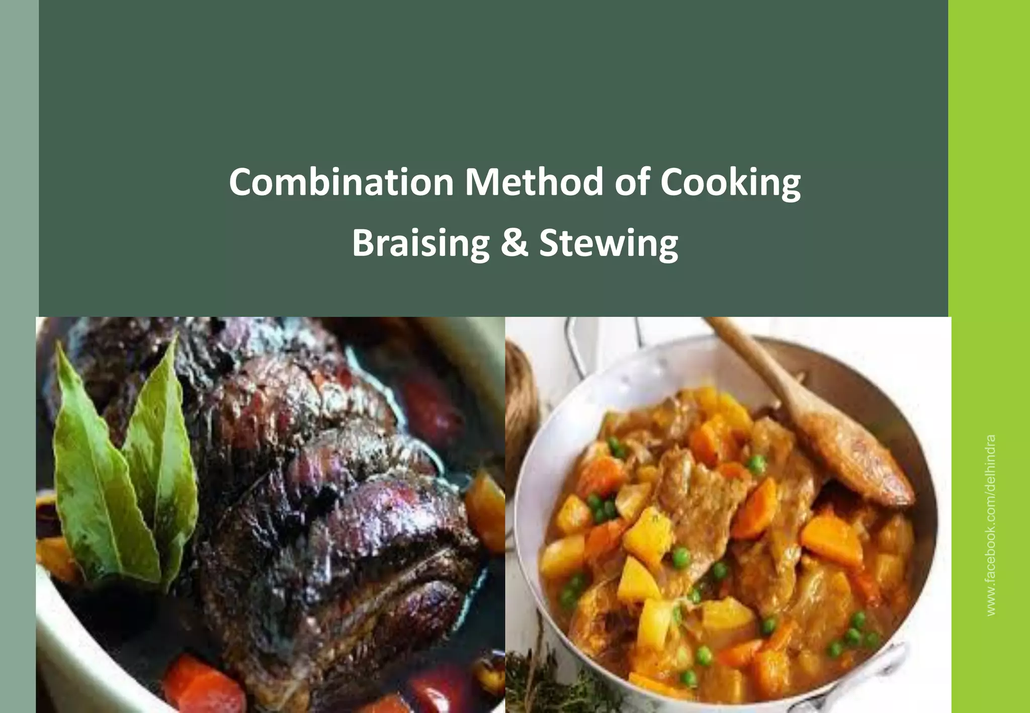 Braising and Stewing: www.chefqtrainer.blogspot.com