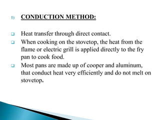 Cooking preservation, types of cooking and methods of cooking | PPTX