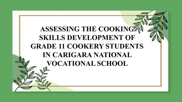 Assessing the COOKING SKILLS Development of Grade 11 Cookery Students ...