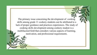 Assessing the COOKING SKILLS Development of Grade 11 Cookery Students ...